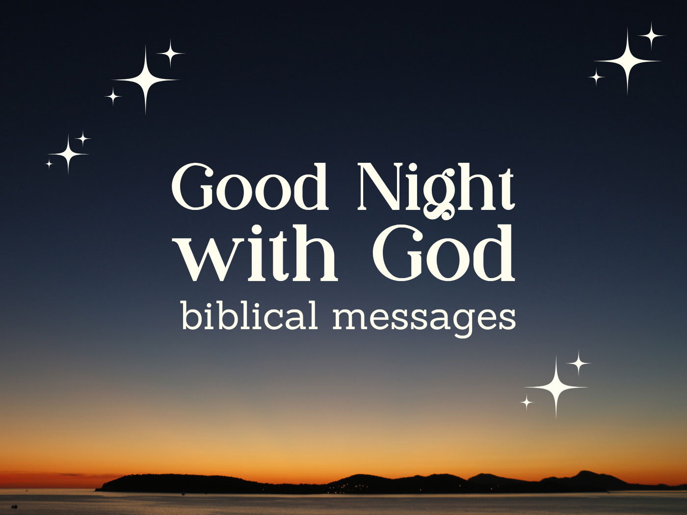 Good night, God: 55 Christian Greetings And Blessings - Bible