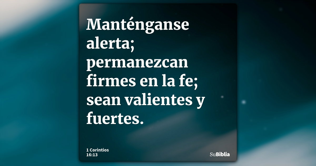 1 Corintios 16:13 - Biblia