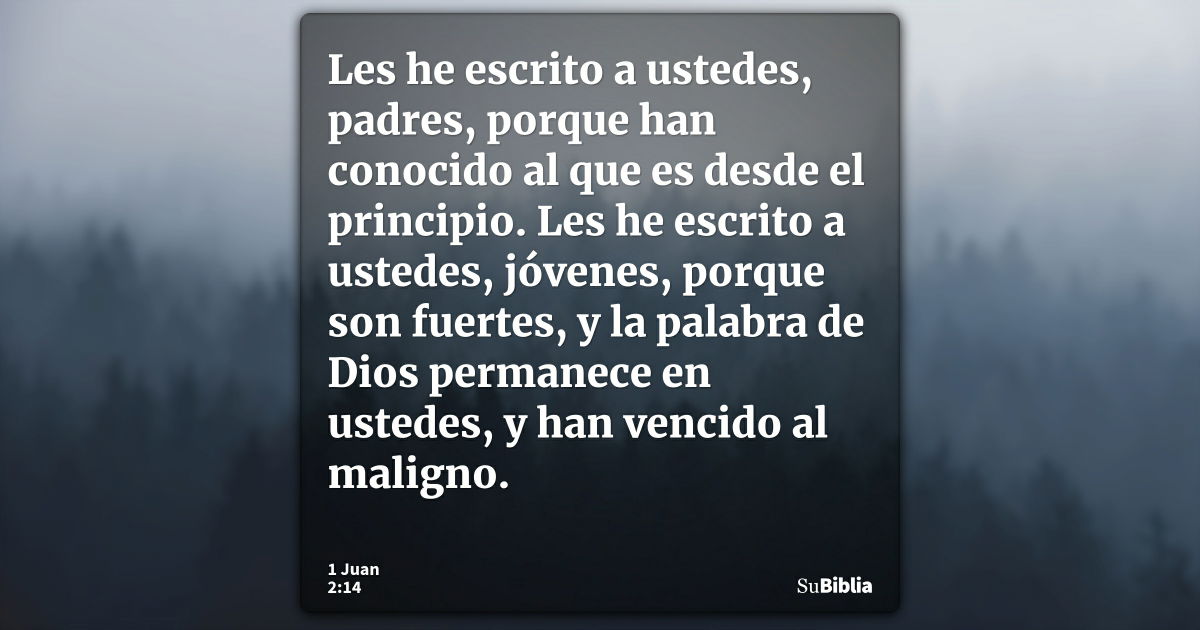 1 Juan 2:14 - Biblia