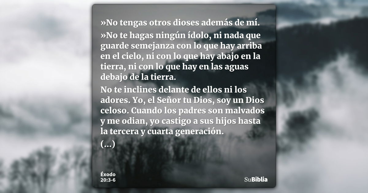 Éxodo 20:3-6 - Biblia