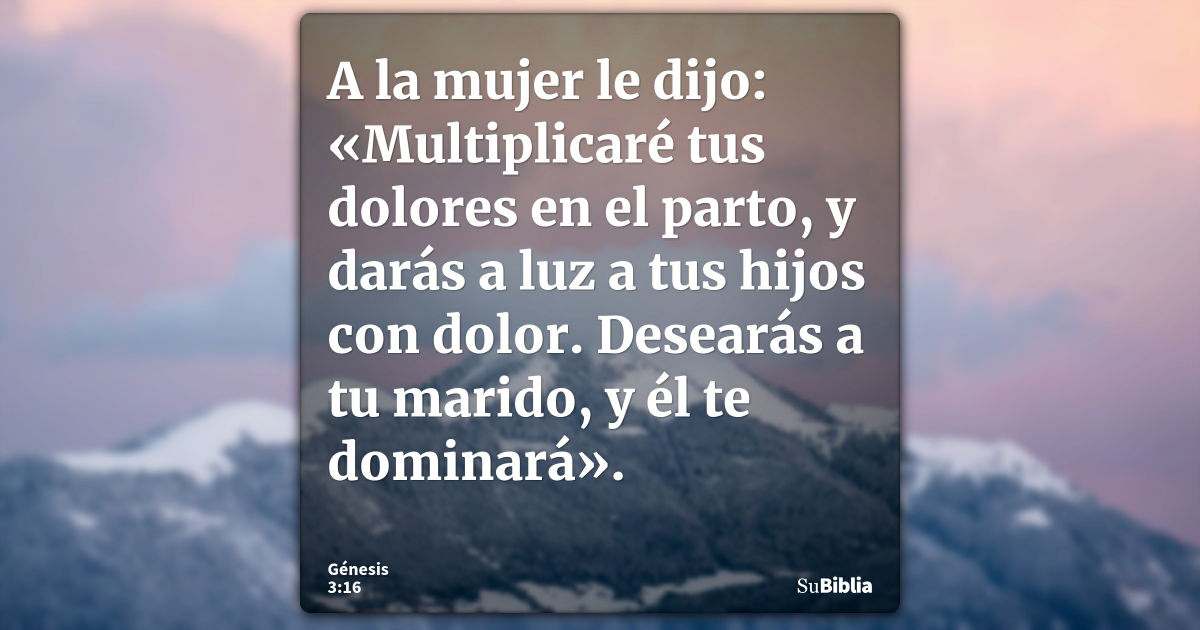Génesis 3:16 - Biblia