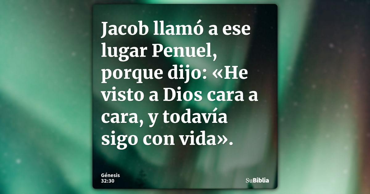 Génesis 32:30 - Biblia