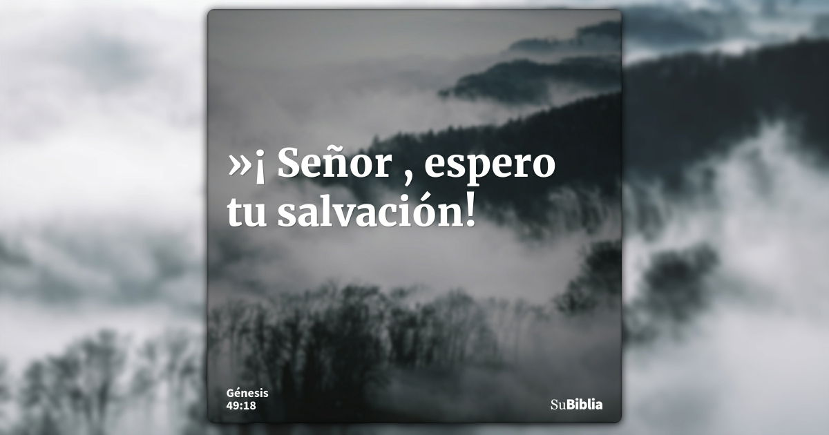 Génesis 49:18 - Biblia