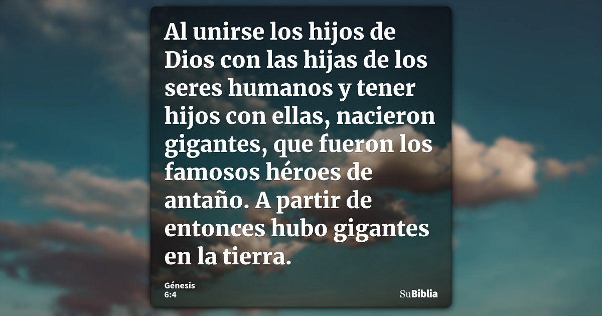Génesis 6:4 - Biblia
