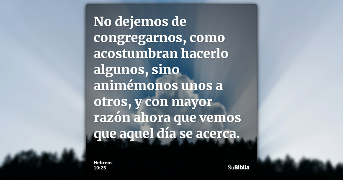 Hebreos 10:25 - Biblia