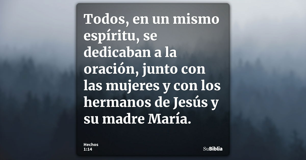 Hechos 1:14 - Biblia