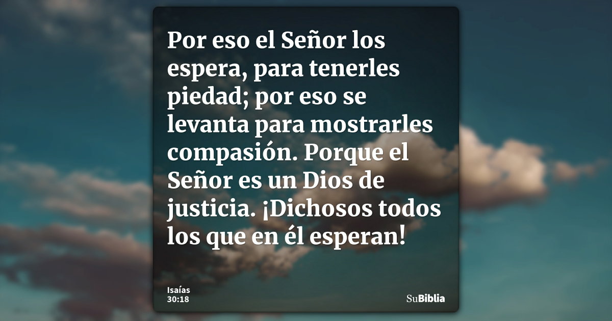 Isaías 30:18 - Biblia