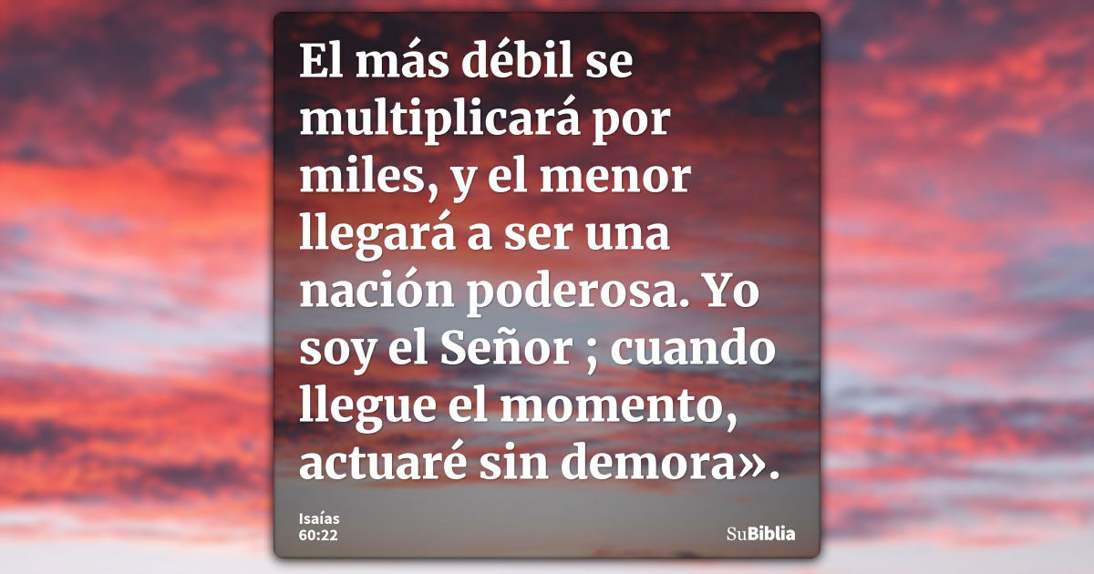 Isaías 60:22 - Biblia