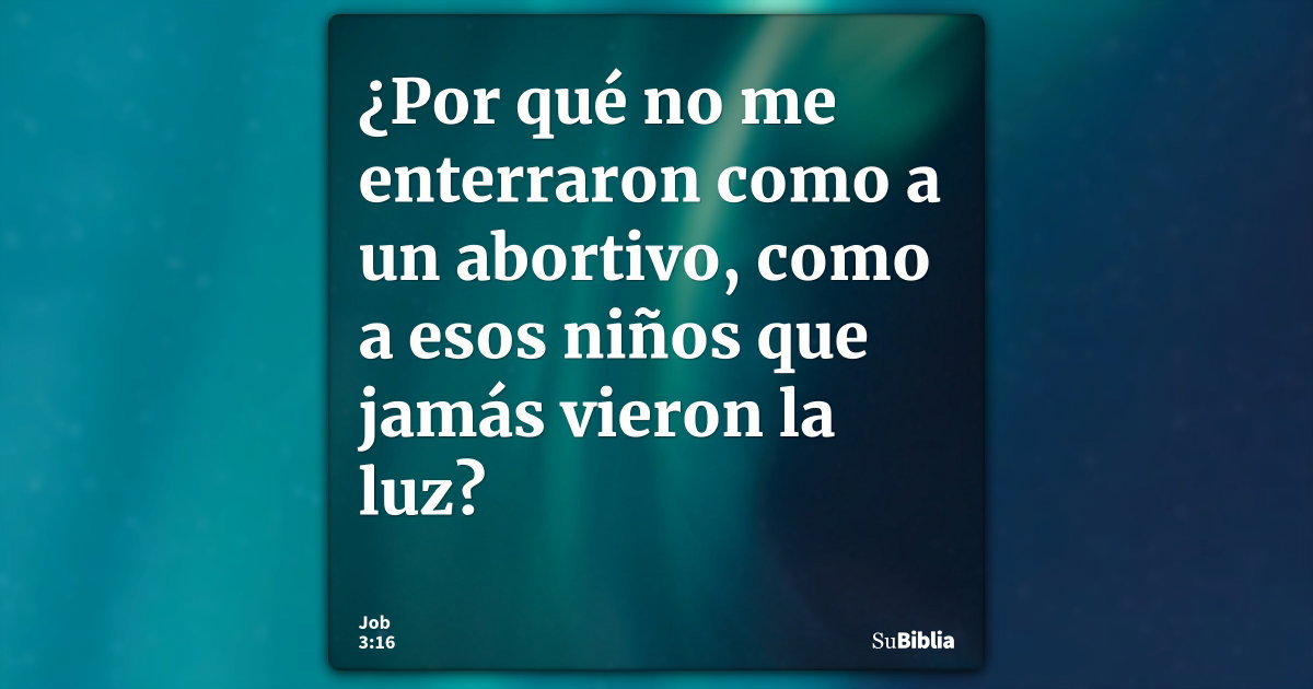 Job 3:16 - Biblia
