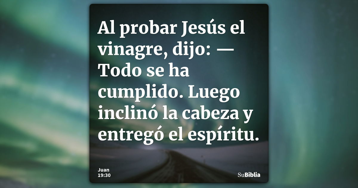 Juan 19:30 - Biblia