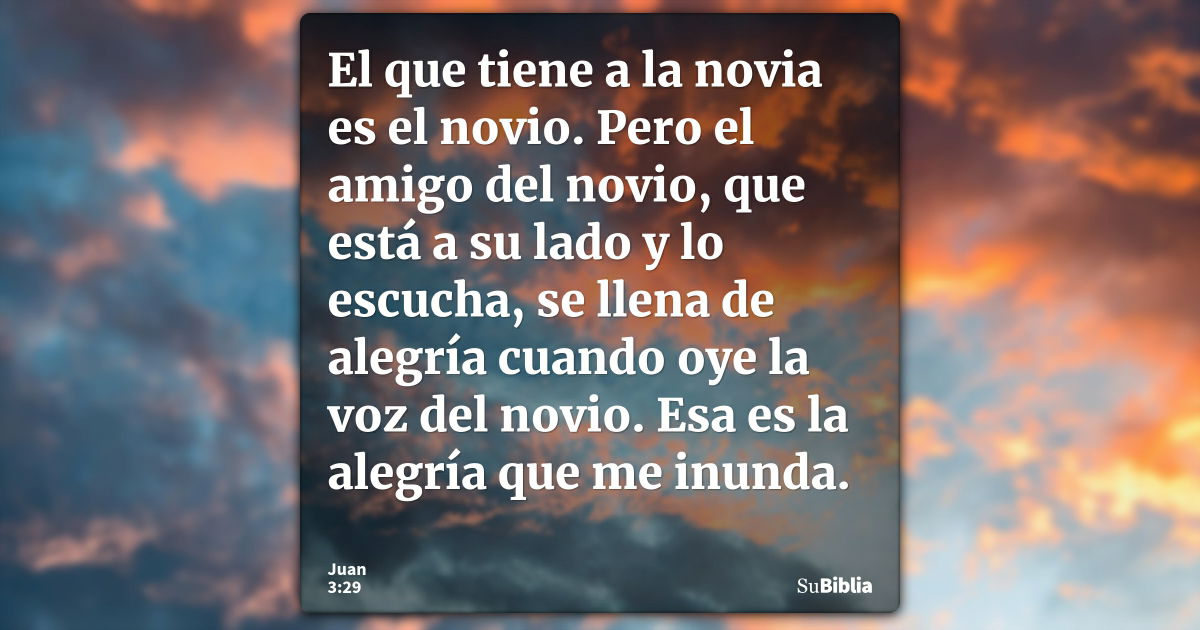 Juan 3:29 - Biblia