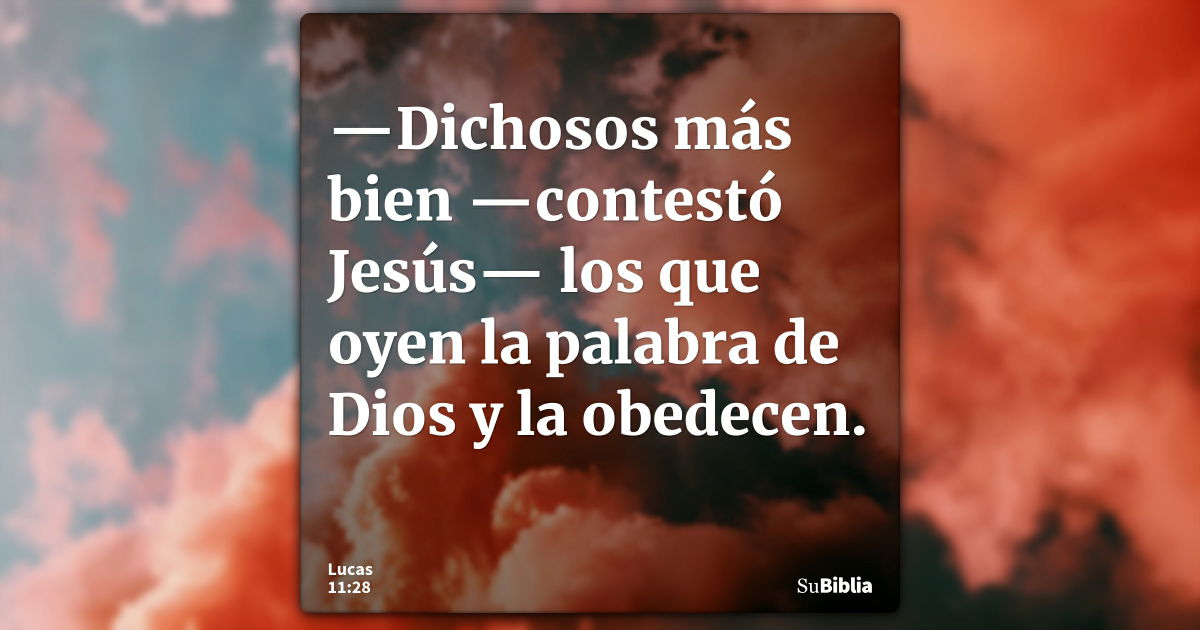 Lucas 11:28 - Biblia
