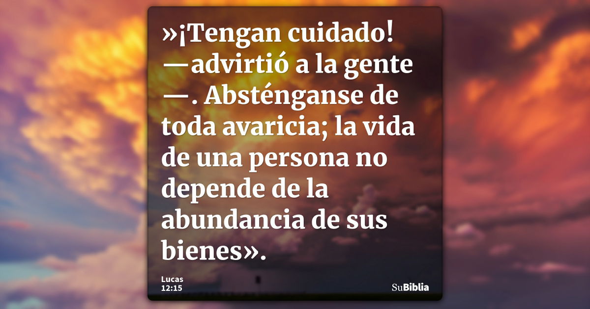 Lucas 12:15 - Biblia