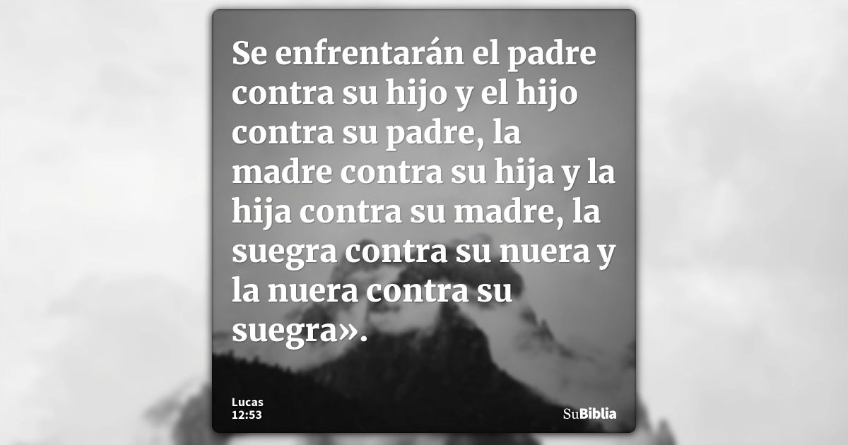 Lucas 12:53 - Biblia