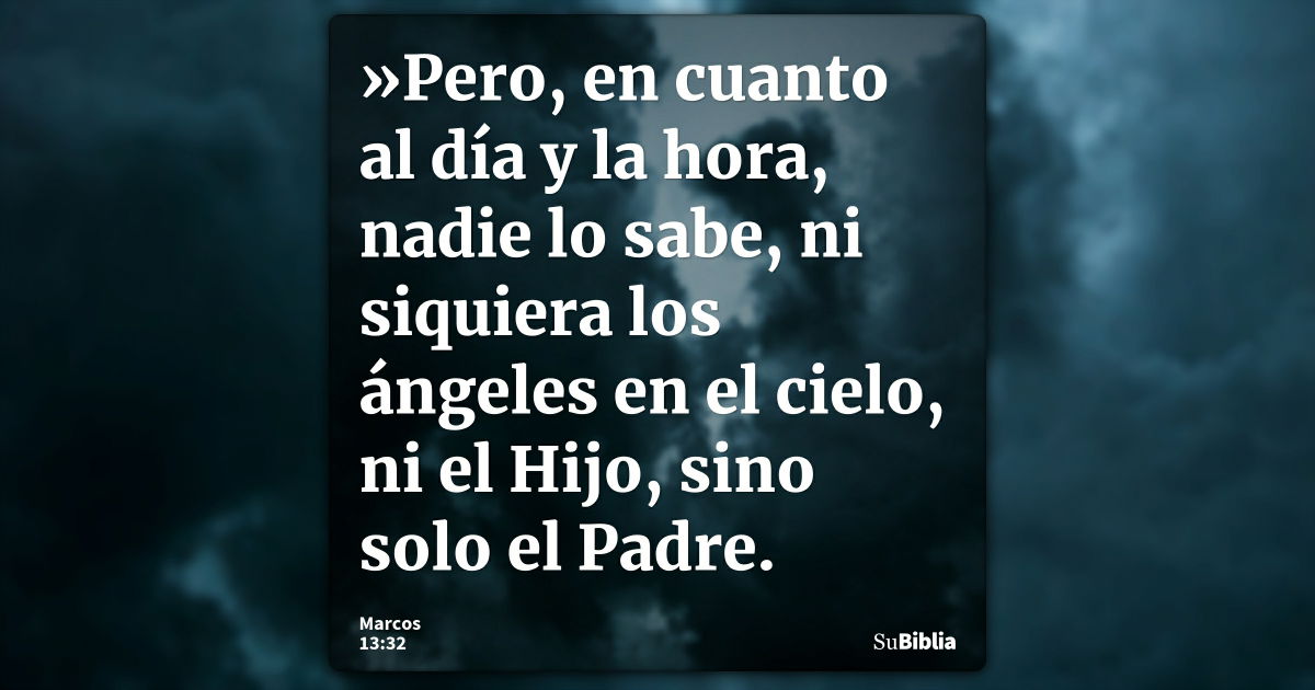Marcos 13:32 - Biblia