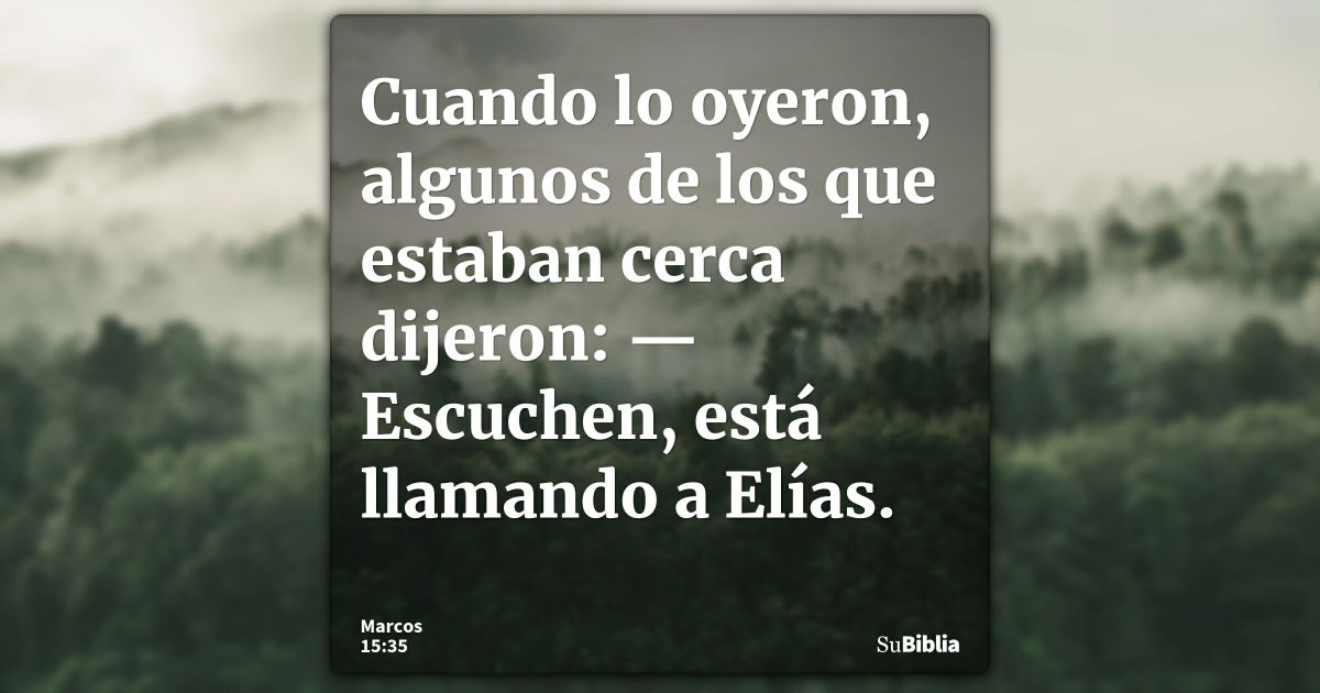 Marcos 15:35 - Biblia