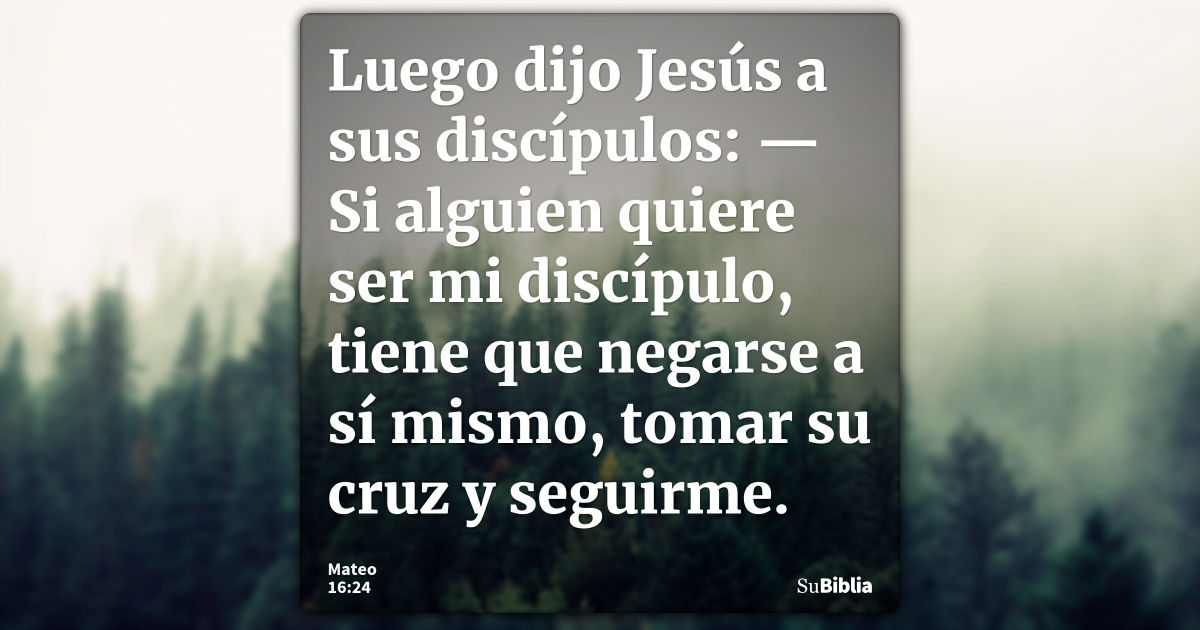 Mateo 16:24 - Biblia