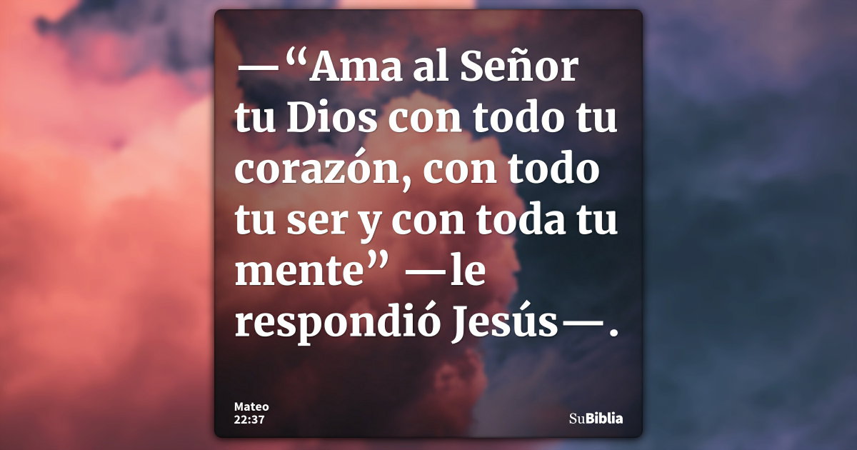 Mateo 22:37 - Biblia