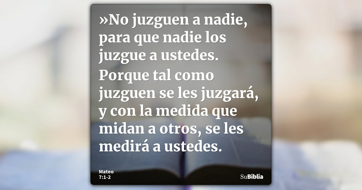 Mateo 7:1-2 - Biblia