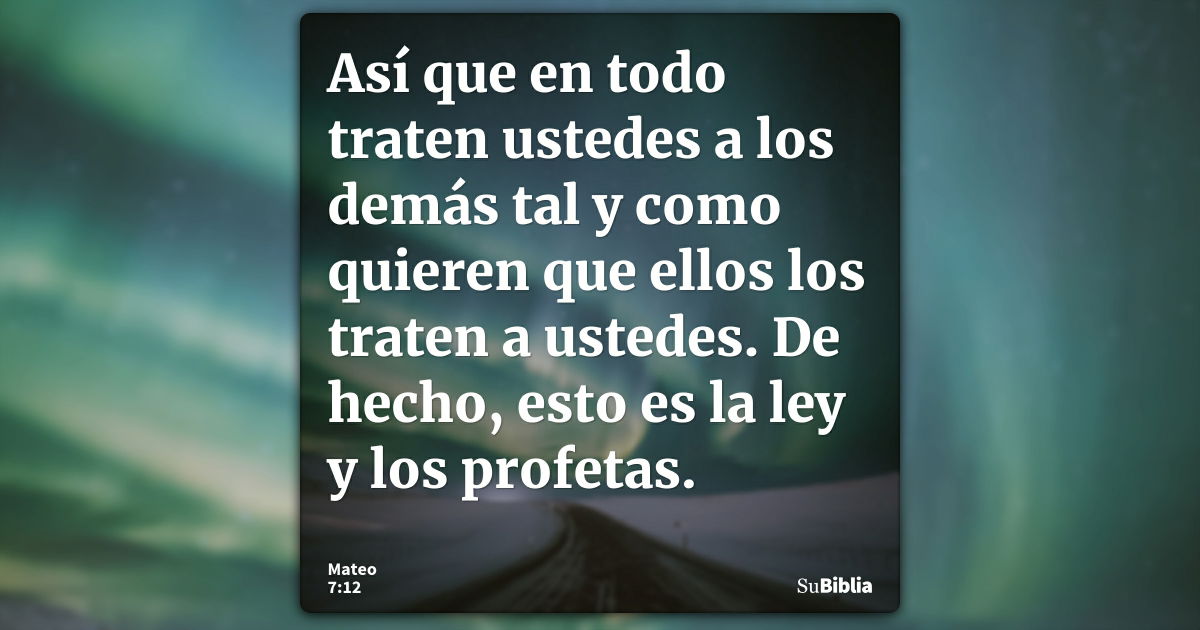 Mateo 7:12 - Biblia