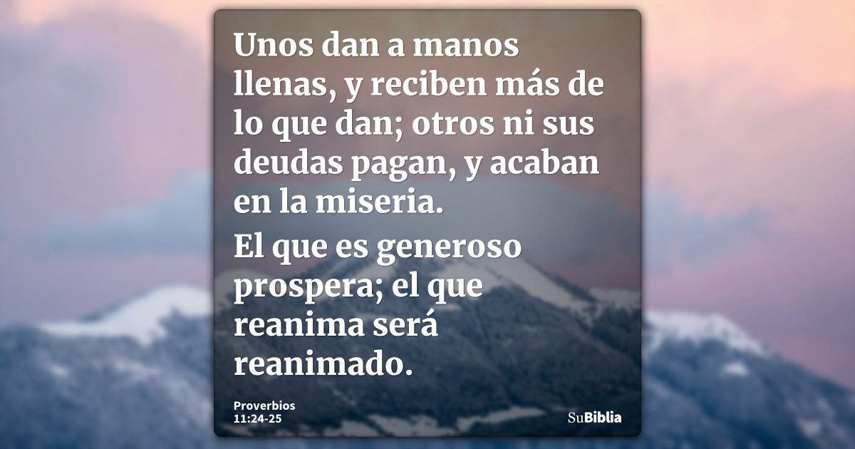 Proverbios 11:24-25 - Biblia