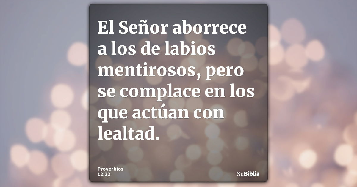 Proverbios 12:22 - Biblia