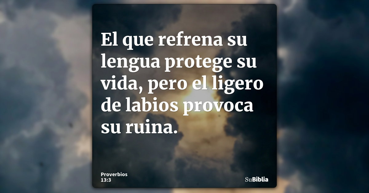 Proverbios 13:3 - Biblia