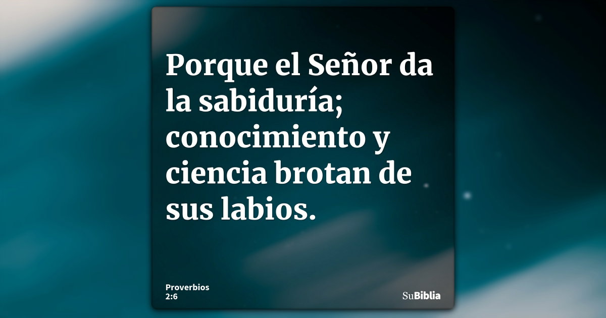 Proverbios 2:6 - Biblia
