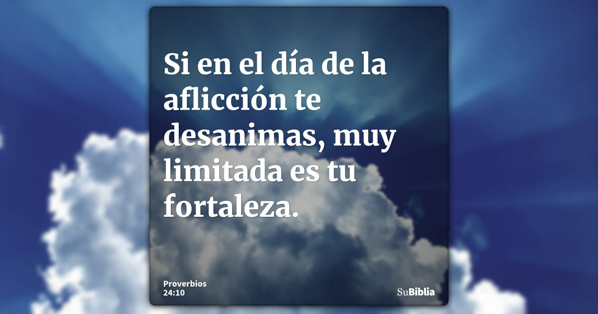 Proverbios 24:10 - Biblia