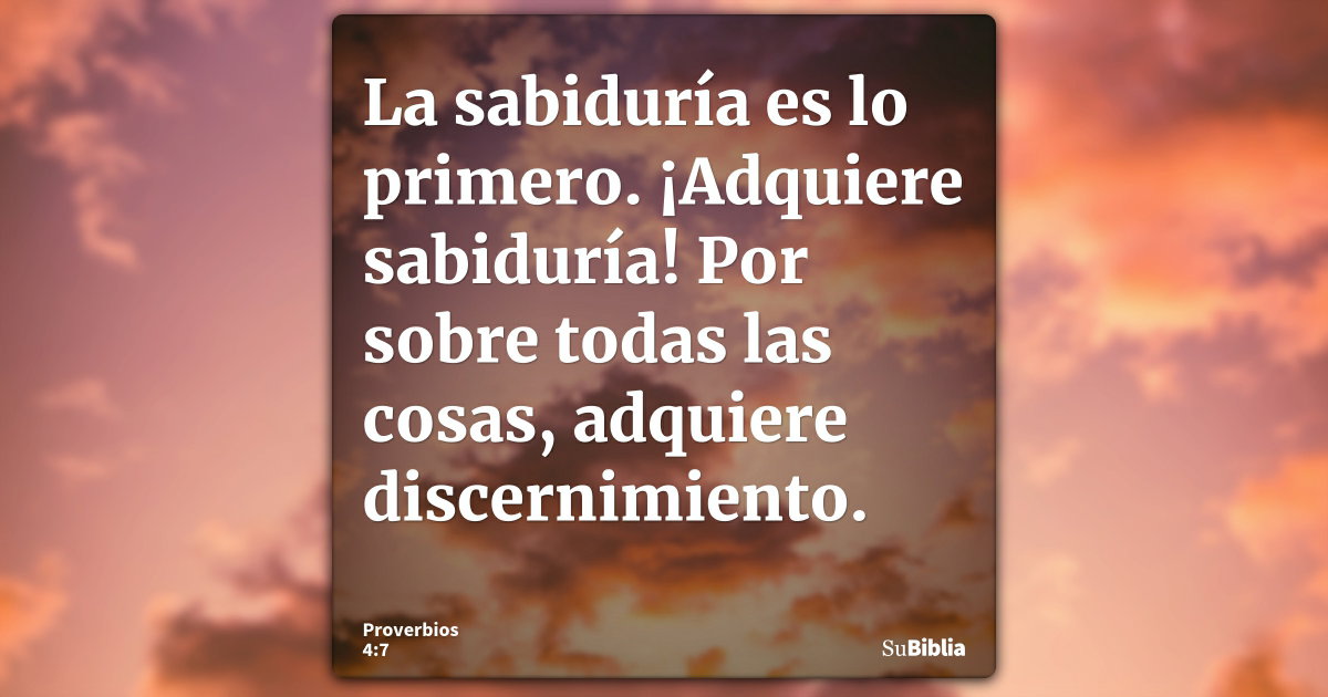 Proverbios 4:7 - Biblia