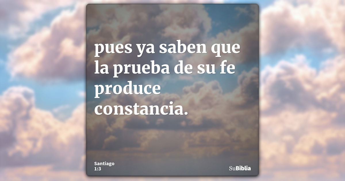 Santiago 1:3 - Biblia