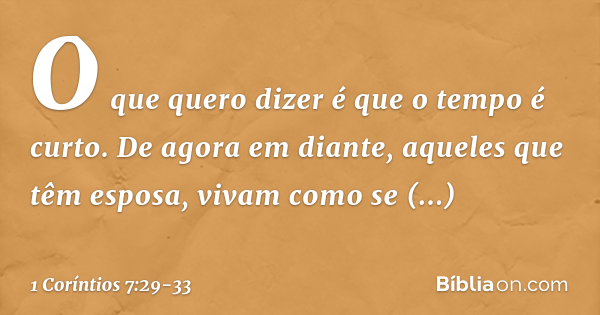1 Coríntios 7:29-33 - Bíblia