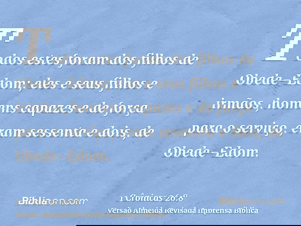 1 Crônicas 26:8 - Bíblia