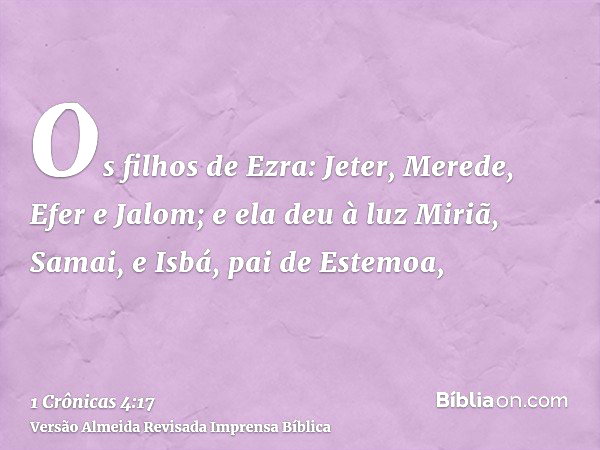 1 Crônicas 4:17 - Bíblia