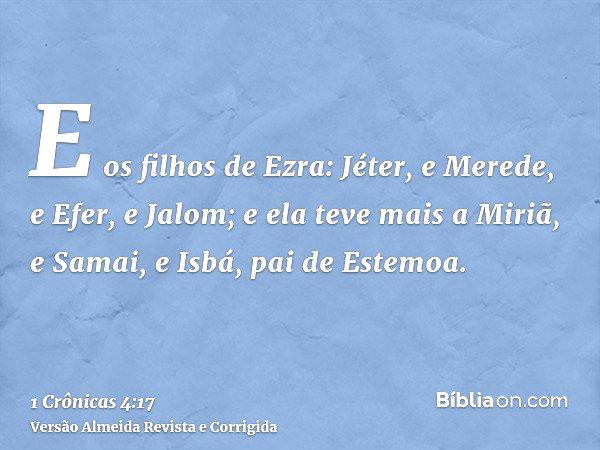 1 Crônicas 4:17 - Bíblia