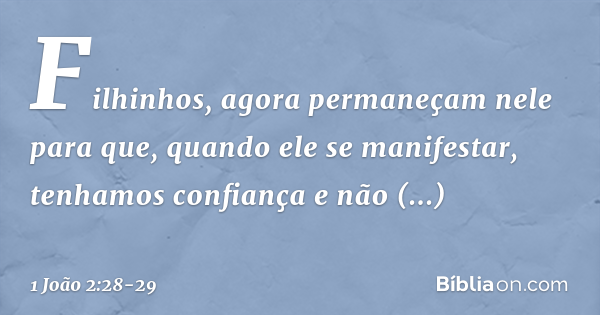 1 João 2:28-29 - Bíblia