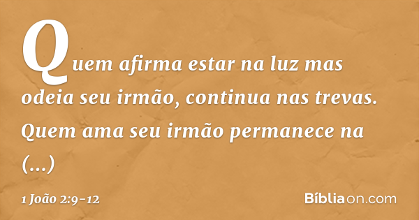 1 João 2:9-12 - Bíblia