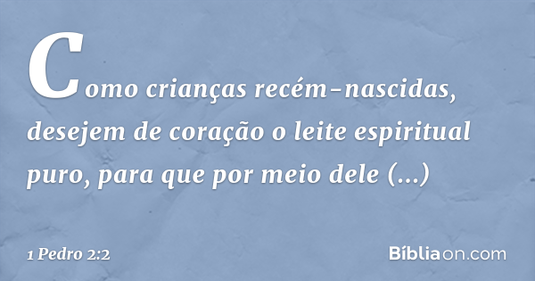 1 Pedro 2:2 - Bíblia
