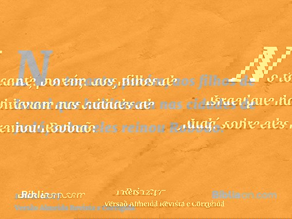 1 Reis 12:17 - Bíblia