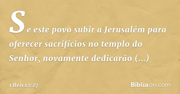1 Reis 12:27 - Bíblia