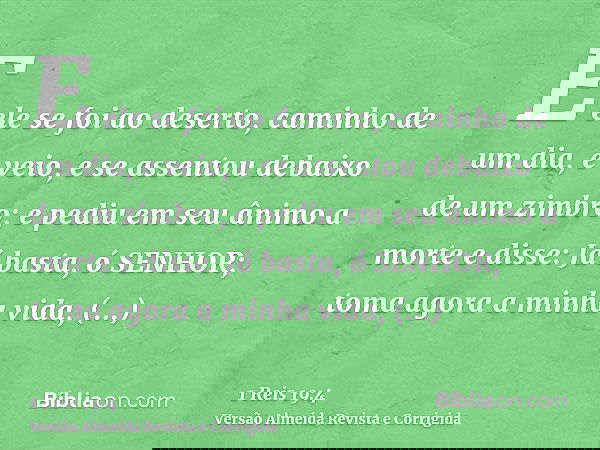 1 Reis 19:4 - Bíblia