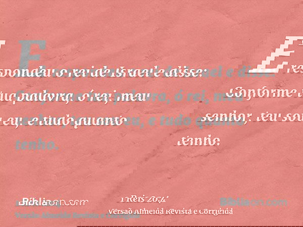 1 Reis 20:4 - Bíblia