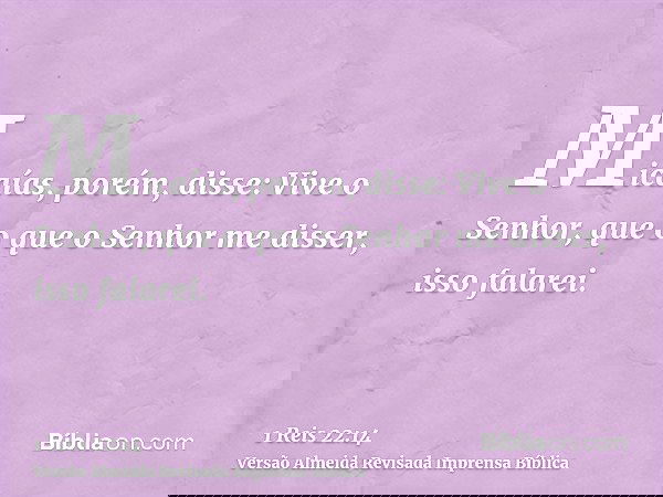 1 Reis 22:14 - Bíblia