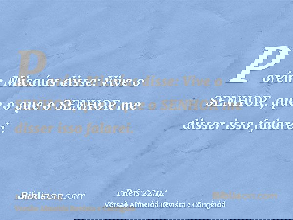 1 Reis 22:14 - Bíblia