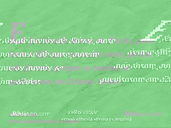 1 Reis 22:49 - Bíblia