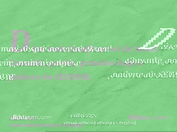 1 Reis 22:5 - Bíblia