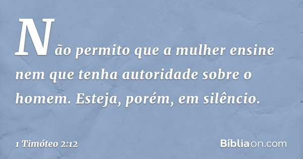 1 Timóteo 2:12 - Bíblia
