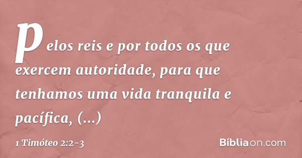 1 Timóteo 2:2-3 - Bíblia