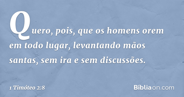 1 Timóteo 2:8 - Bíblia