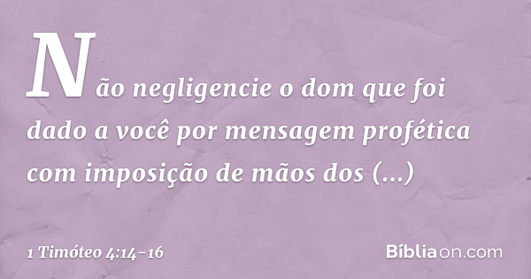 1 Timóteo 4:14-16 - Bíblia